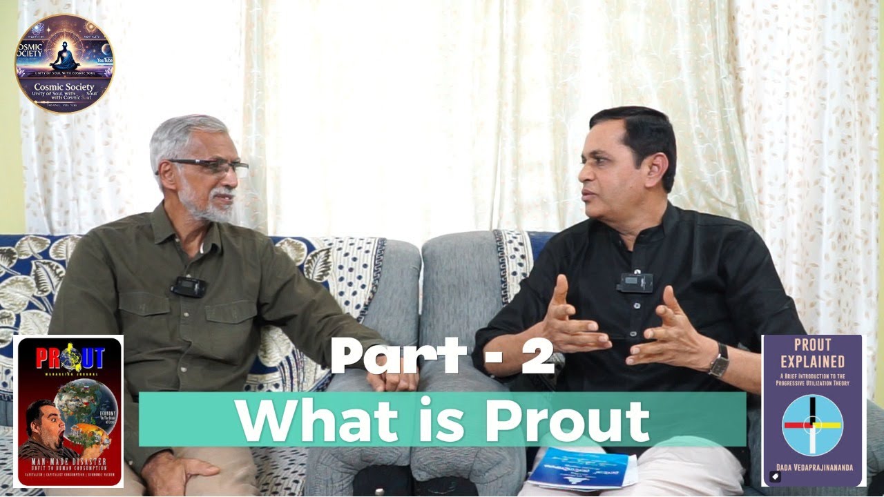 "What is Prout? Ep. 2 | In-Depth Insights, Controversies of Ananda ...