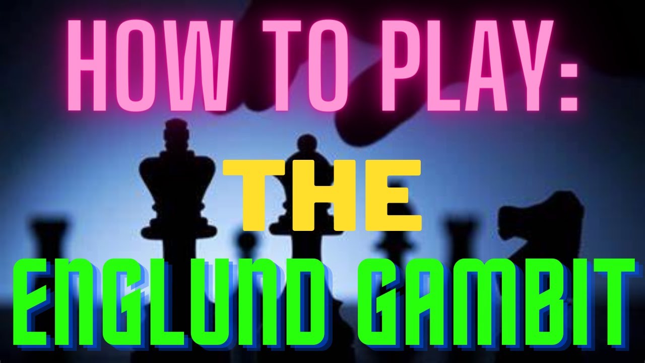 EVERYTHING You Need To Know About The ENGLUND GAMBIT In 5 MINUTES - YouTube