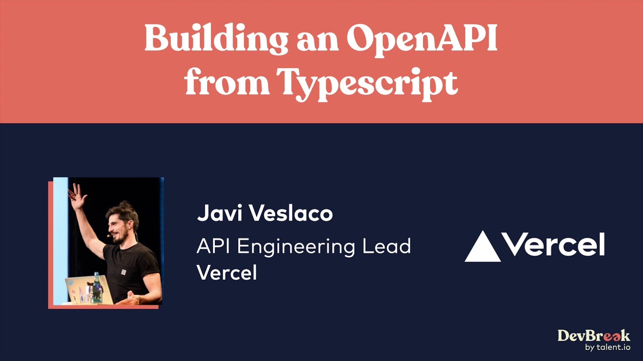 "Building an OpenAPI from Typescript" by Javi Velasco - DevBreak 2021 - YouTube
