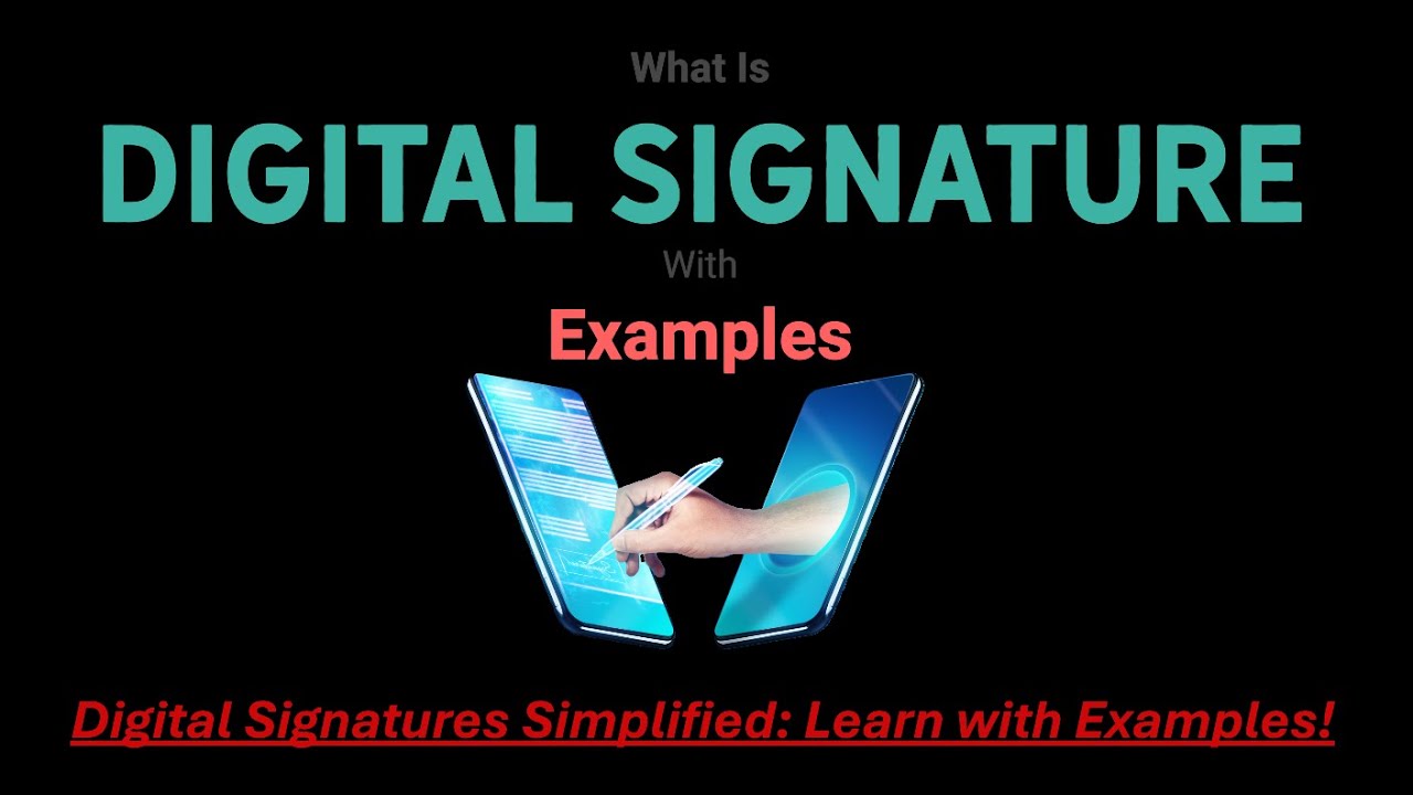 What Is Digital Signature? | Examples & Explanation | Simplified for ...