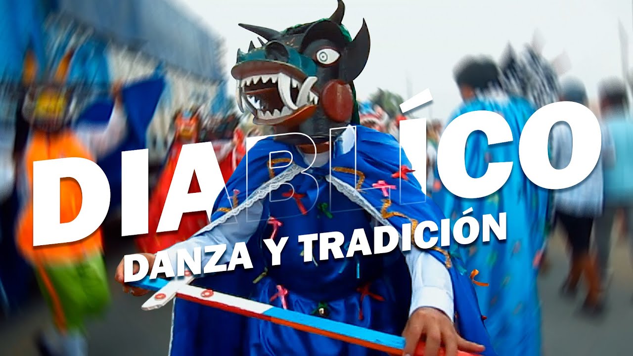 LA DANZA DE LOS DIABLICOS, UNA TRADICIÓN LAMBAYECANA (TÚCUME/MOCHUMÍ ...