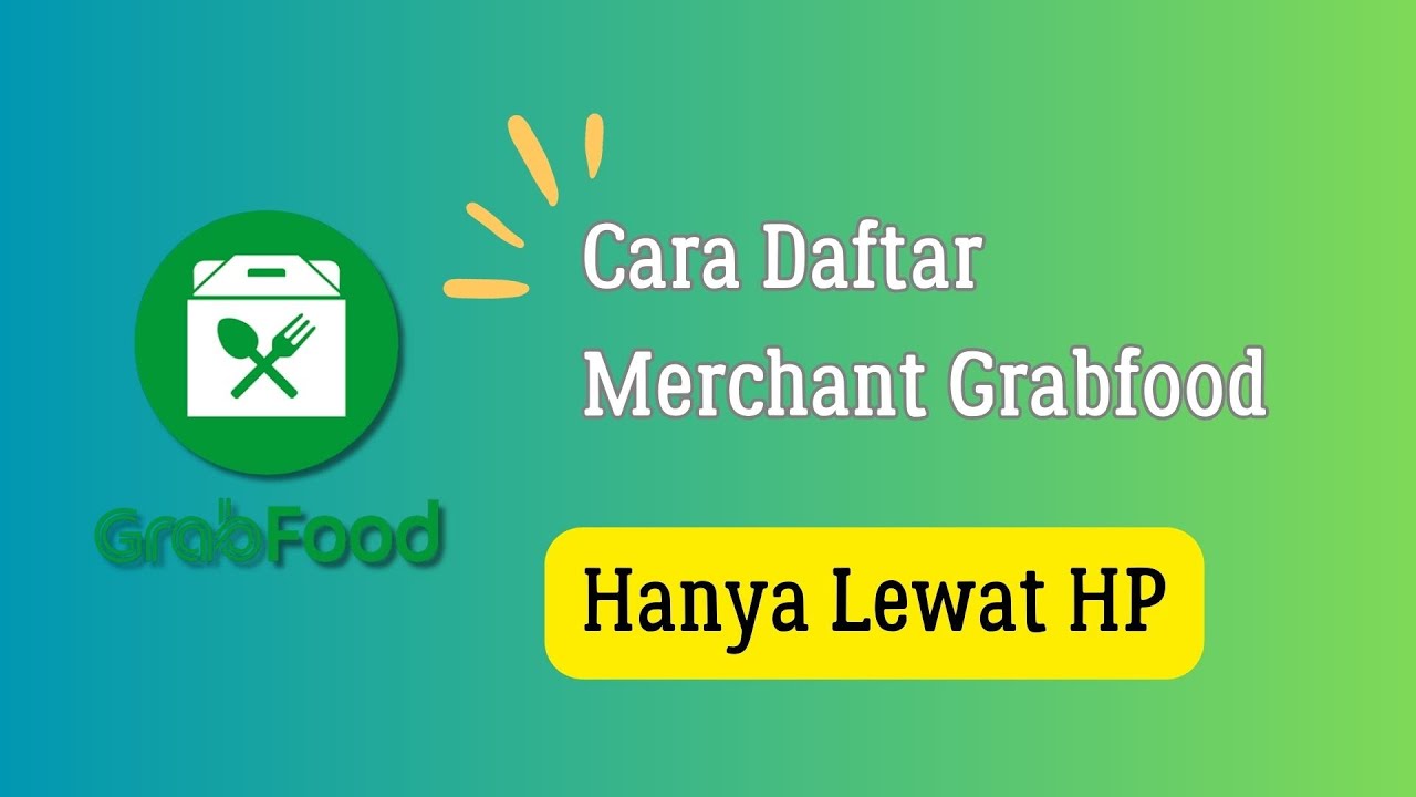 Cara Daftar Merchant Grab Food Mudah - YouTube