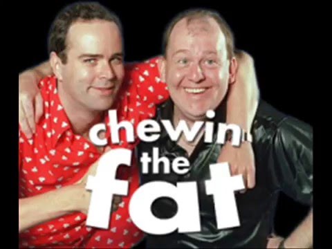 Chewin' The Fat (Theme) - YouTube