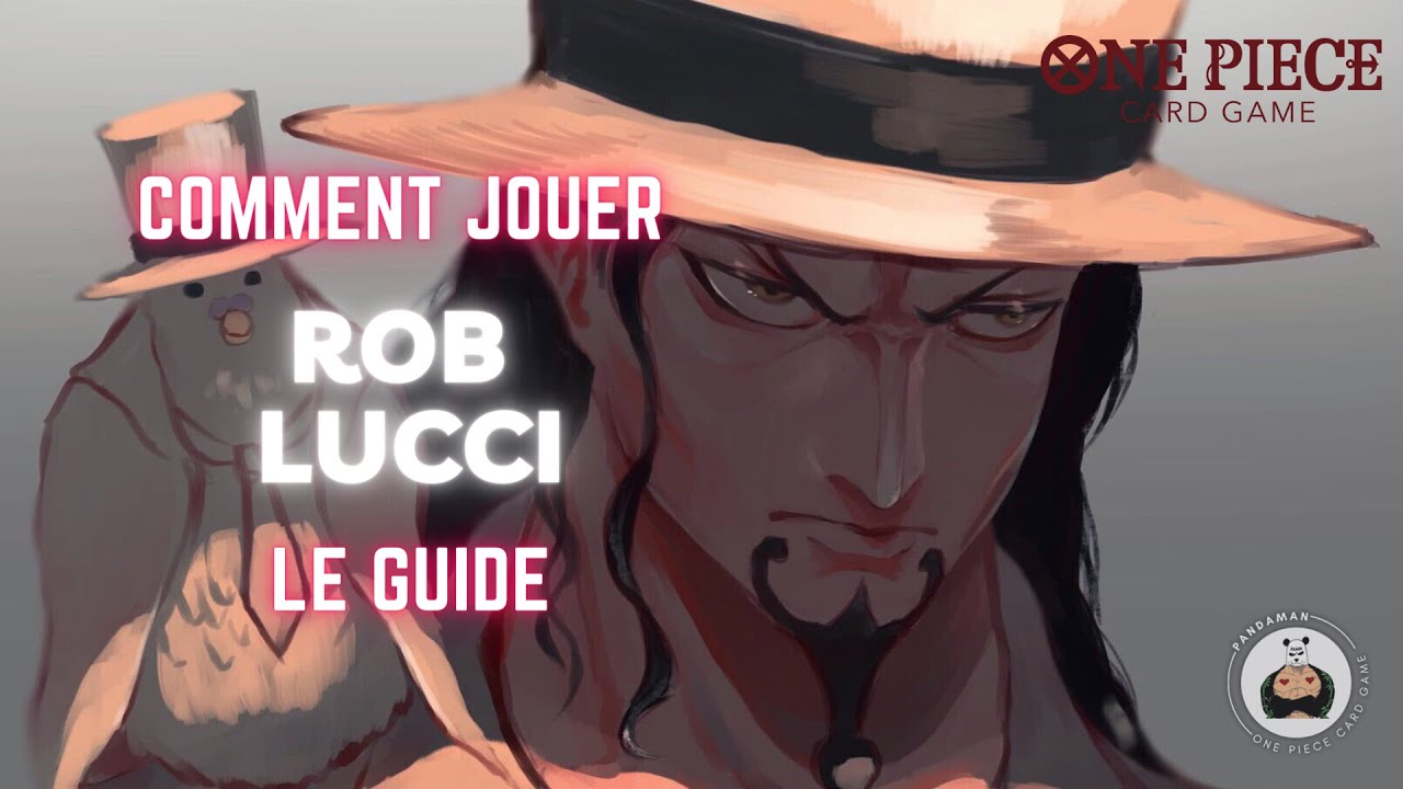 ETRE PRET POUR OP-03 : GUIDE RAPIDE SUR ROB LUCCI LEADER - One Piece ...