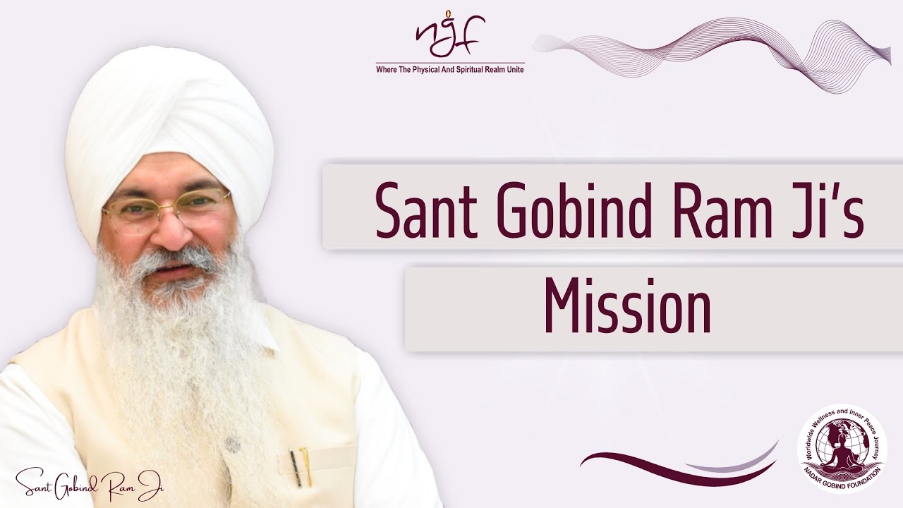 What is Sant Gobind Ram Ji's Mission? || Spiritual Leader | Founder of ...