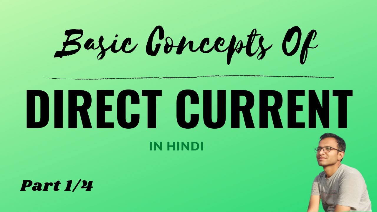 BASIC CONCEPTS OF DIRECT CURRENT (1/4) || TECHNICAL HELPER || DMRC ...