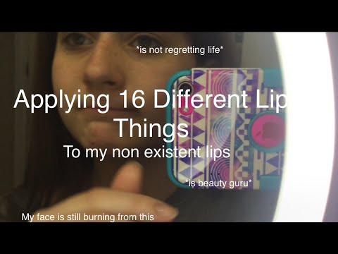 Applying Lip Things to my Non Existent Lips - YouTube