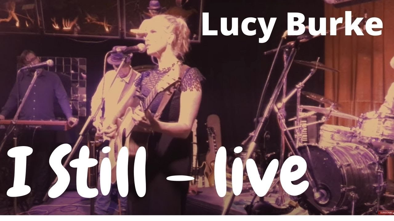 Lucy Burke - 'I Still' live @ LazyBones - YouTube