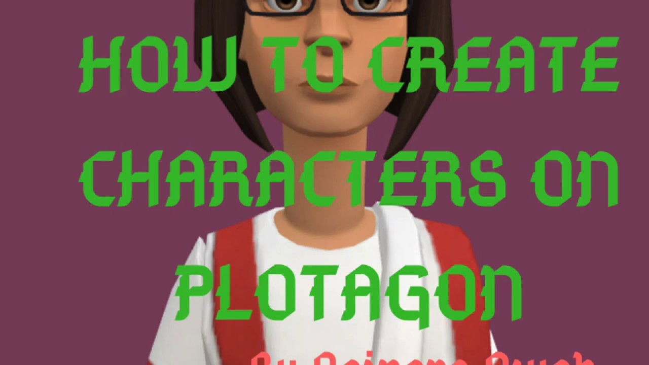 HOW TO CREATE CHARACTERS ON PLOTAGON|| Plotagon Tutorial - YouTube