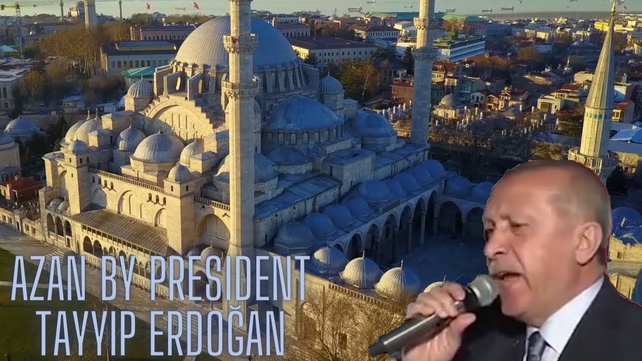 AZAN by President Tayyip Erdoğan in Turkey - Turkey Erdogan - Turkey ...