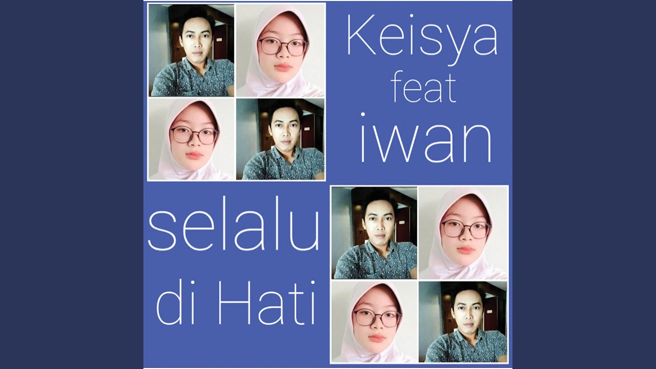 Selalu Di Hati (feat. Iwan Permana) - YouTube