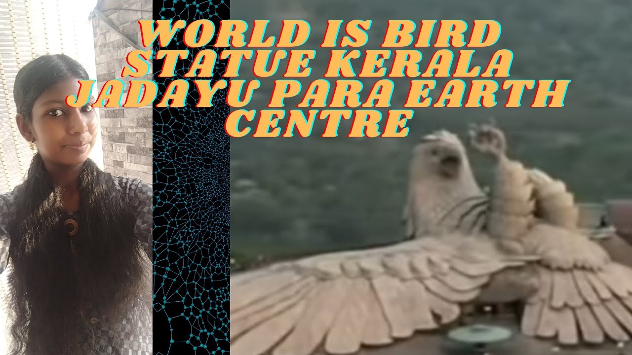 world big Bird statue Kerala Kollam jadayu para earth centre - YouTube