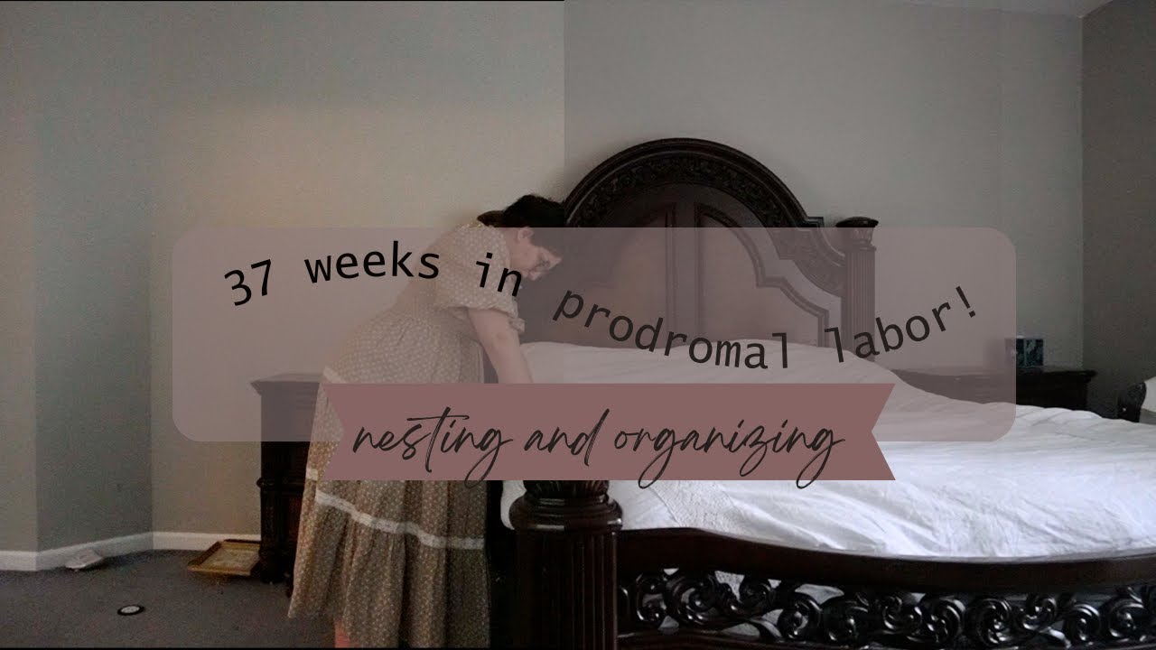 Preparing for Labor and Birth - Nesting and Organizing - YouTube