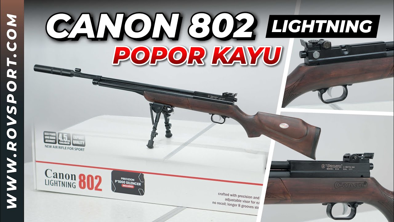 ULAS TUNTAS SENAPAN ANGIN CANON 802 LIGHTNING POPOR KAYU || SPEK DEWA ...