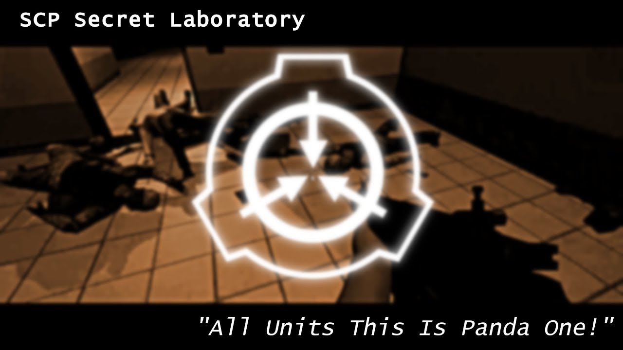"All Units This Is Panda One!" - SCP: Secret Laboratory - YouTube