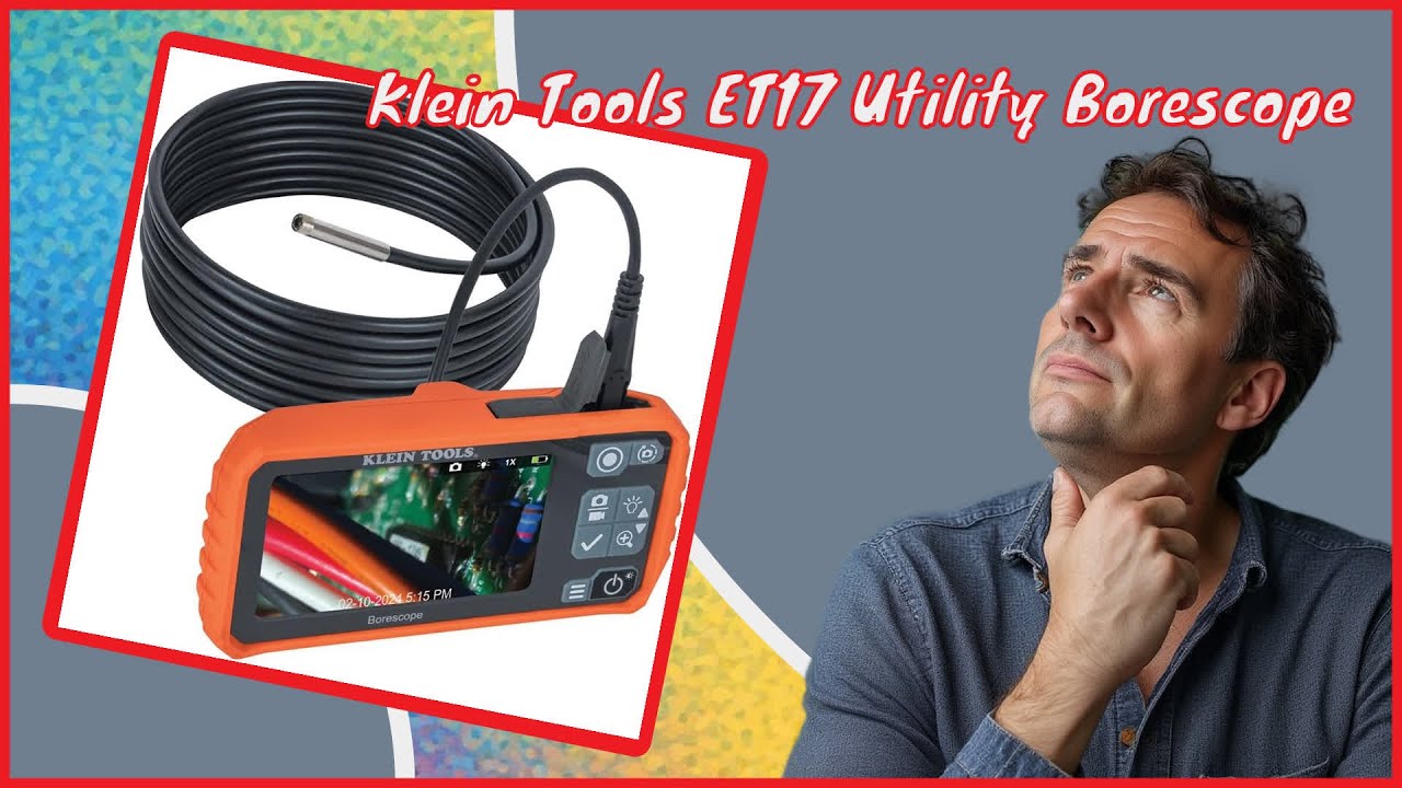 Klein Tools ET17 Utility Borescope review - YouTube