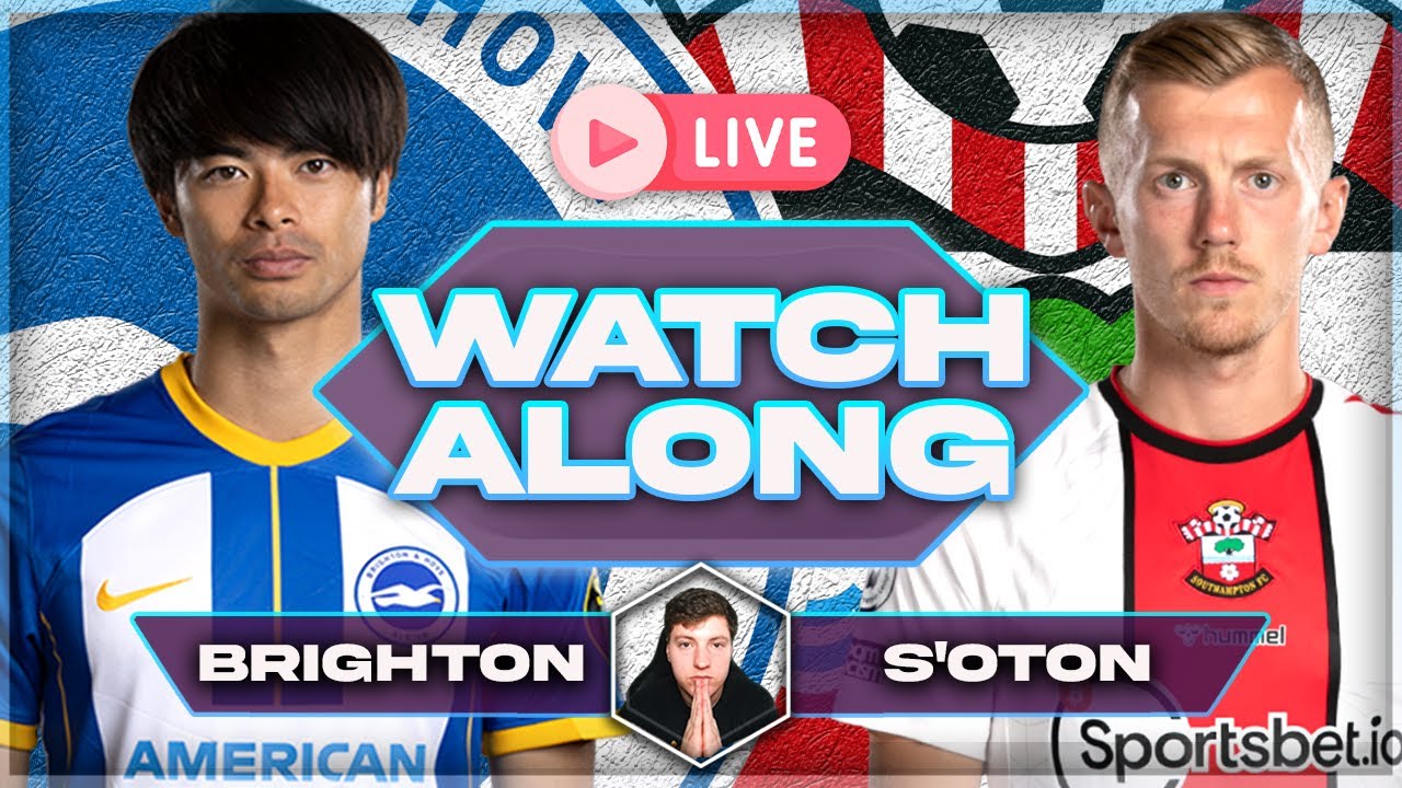 PREMIER LEAGUE LIVE! | Brighton vs Southampton | Southampton Fan Watch ...