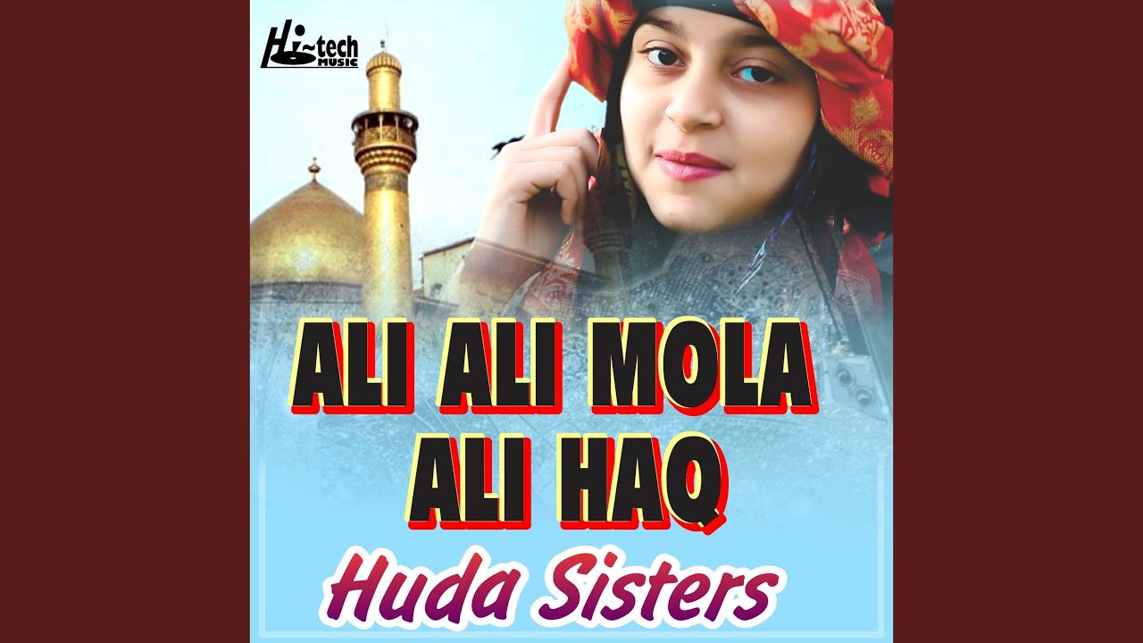 Ali Ali Mola Ali Haq - YouTube Music