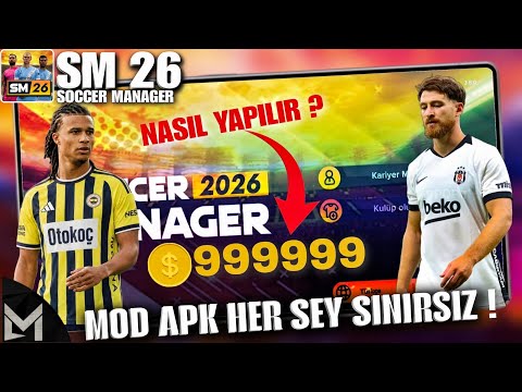 SOCCER MANAGER 2026 MOD APK SINIRSIZ PARA NASIL YÜKLENİR ? SM 26 MOD APK