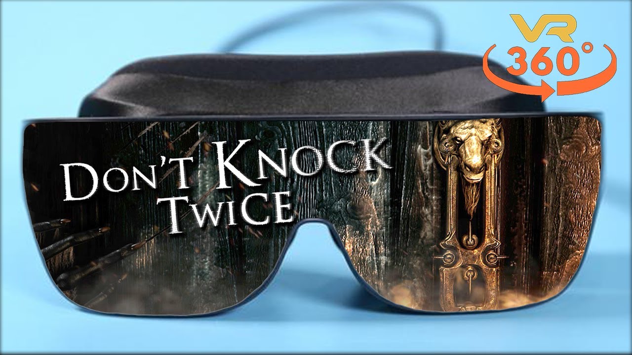 Don't Knock Twice VR 360° [Very Dark Gameplay] - YouTube