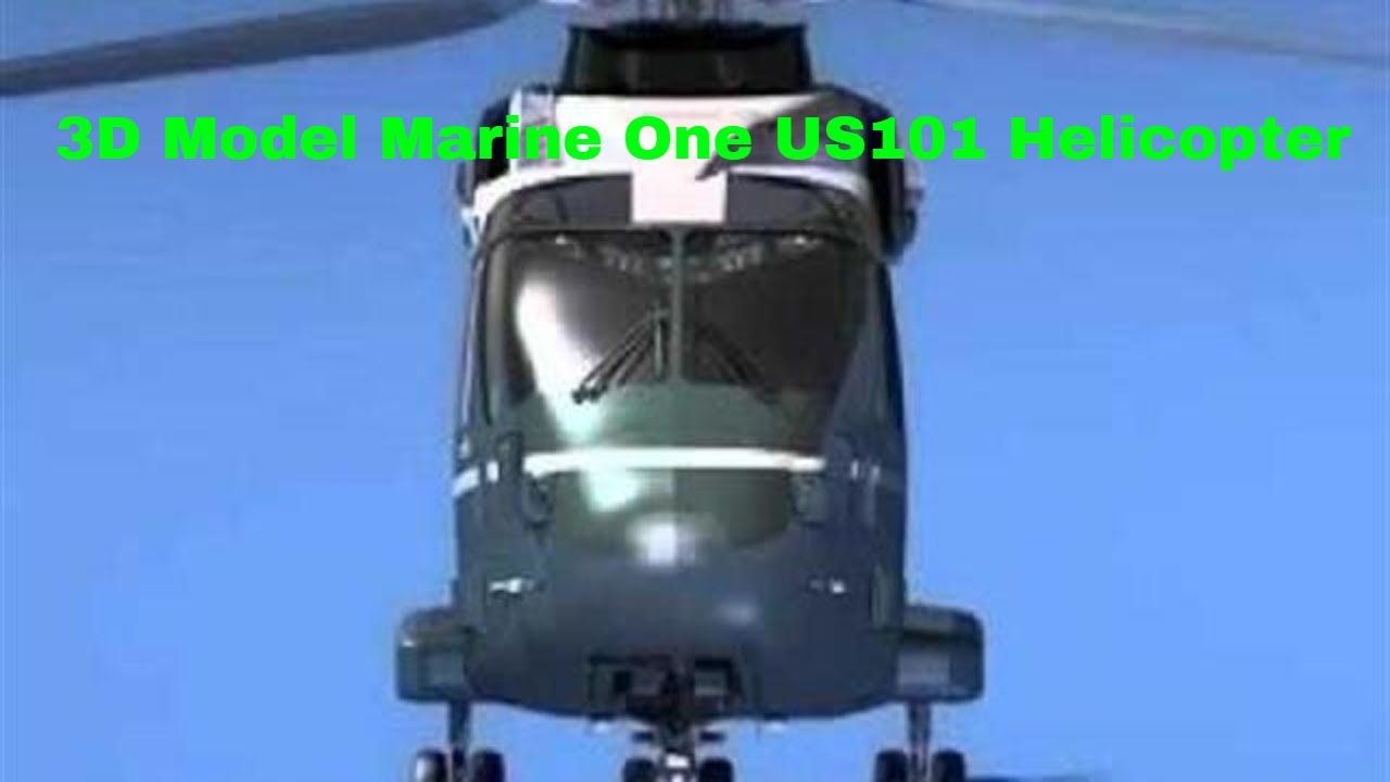 3D Model Marine One US101 Helicopter Review - YouTube