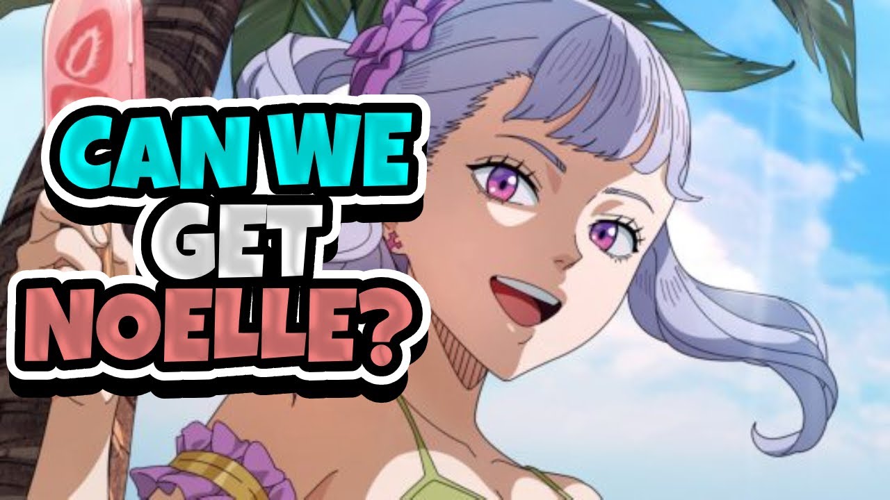 WE HAVE CRAZY LUCK!! S2 Neolle summons!! (Black Clover Mobile) - YouTube
