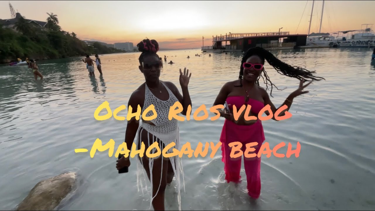 Ocho Rios vlog , Mahogany beach - YouTube
