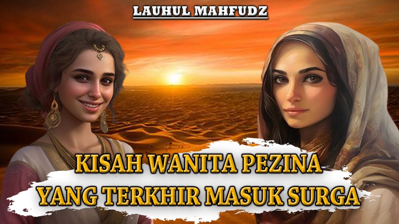 MASYAALLAH!! KISAH WANITA PEZINA JUHAINAH, ORANG YANG TERAKHIR MASUK ...