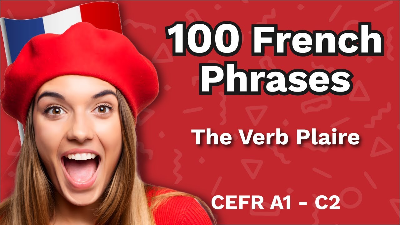 Practice 100 phrases using The Verb Plaire | Learn French A1–C2 - YouTube