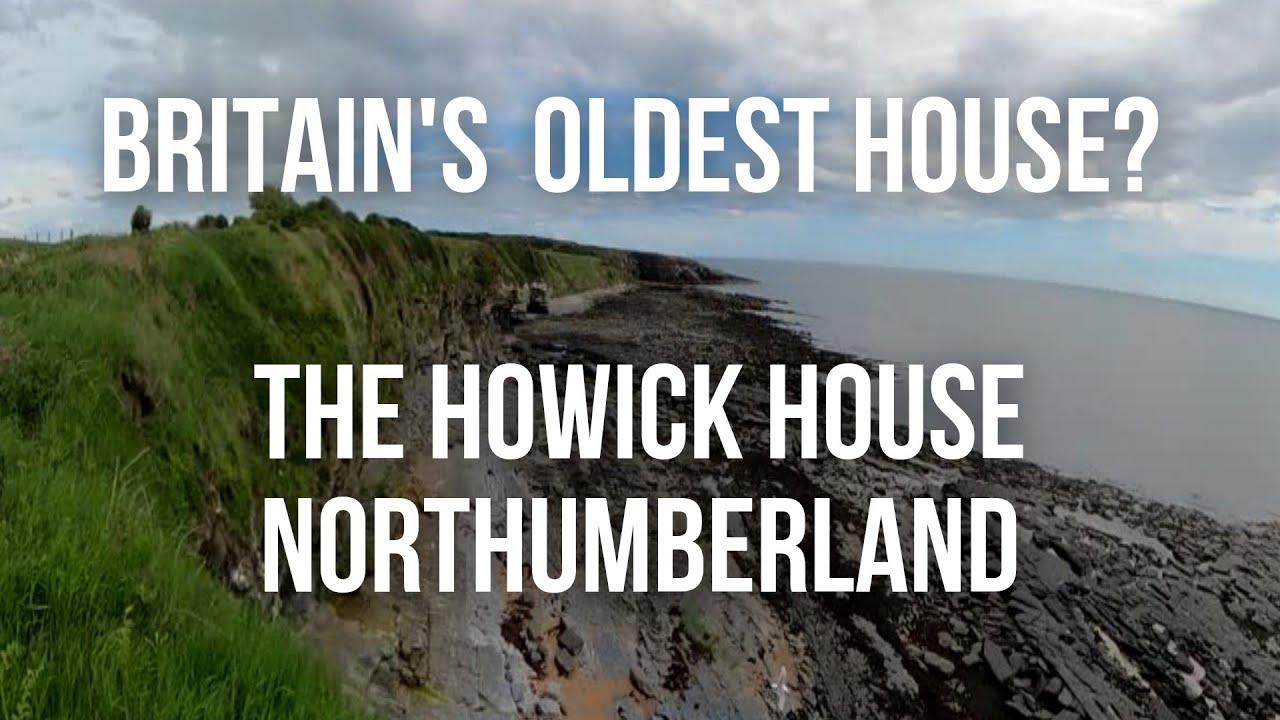 Britain's Oldest House The Howick House Northumberland - YouTube