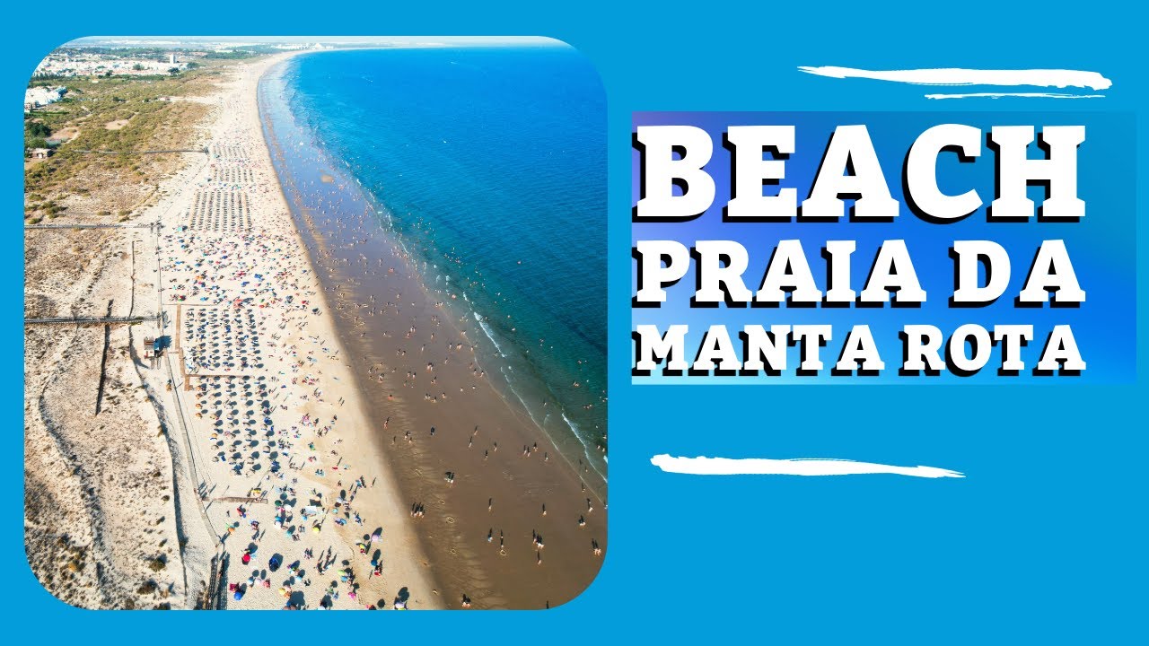 TOP BEACH PRAIA DA MANTA ROTA | BEACHES ALGARVE PORTUGAL - YouTube
