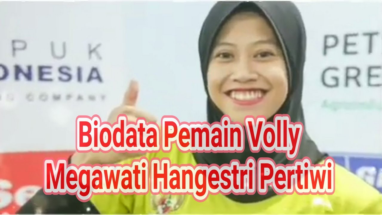 Profile Megawati Hangestri Pertiwi - YouTube