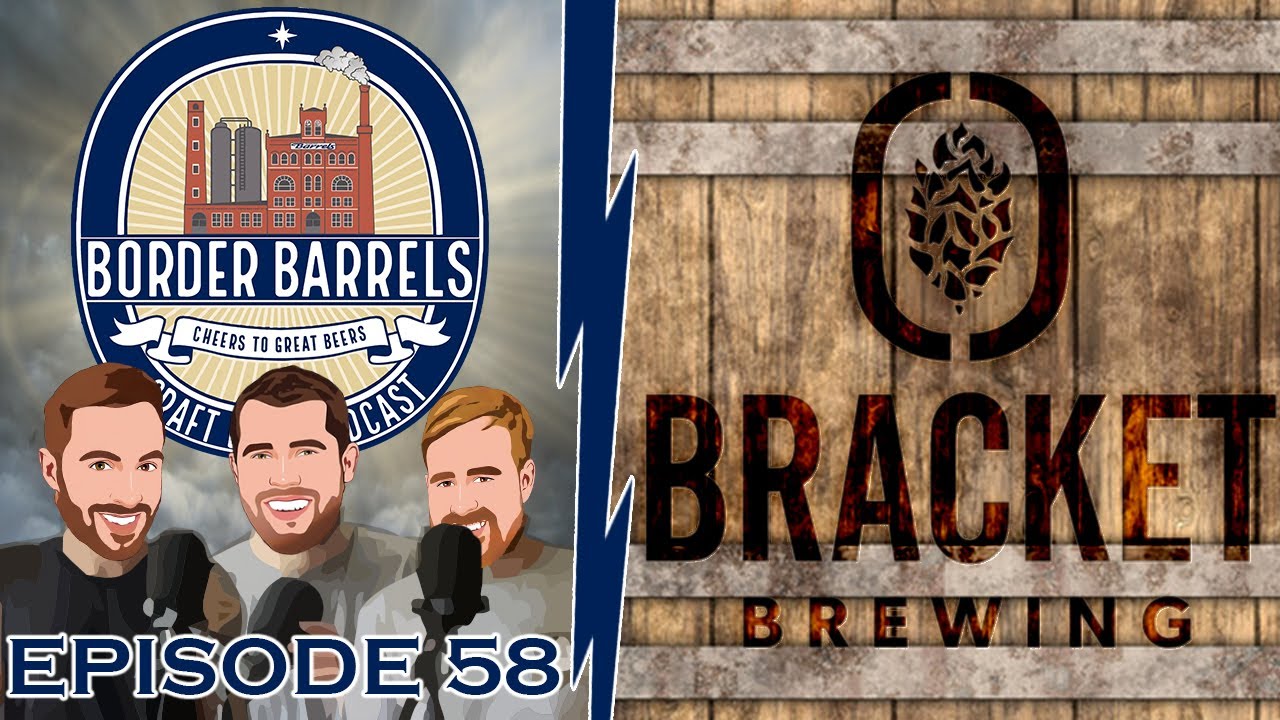 Beercast #58 BRACKET BREWING SHOWCASE | Craft Beer Podcast - YouTube
