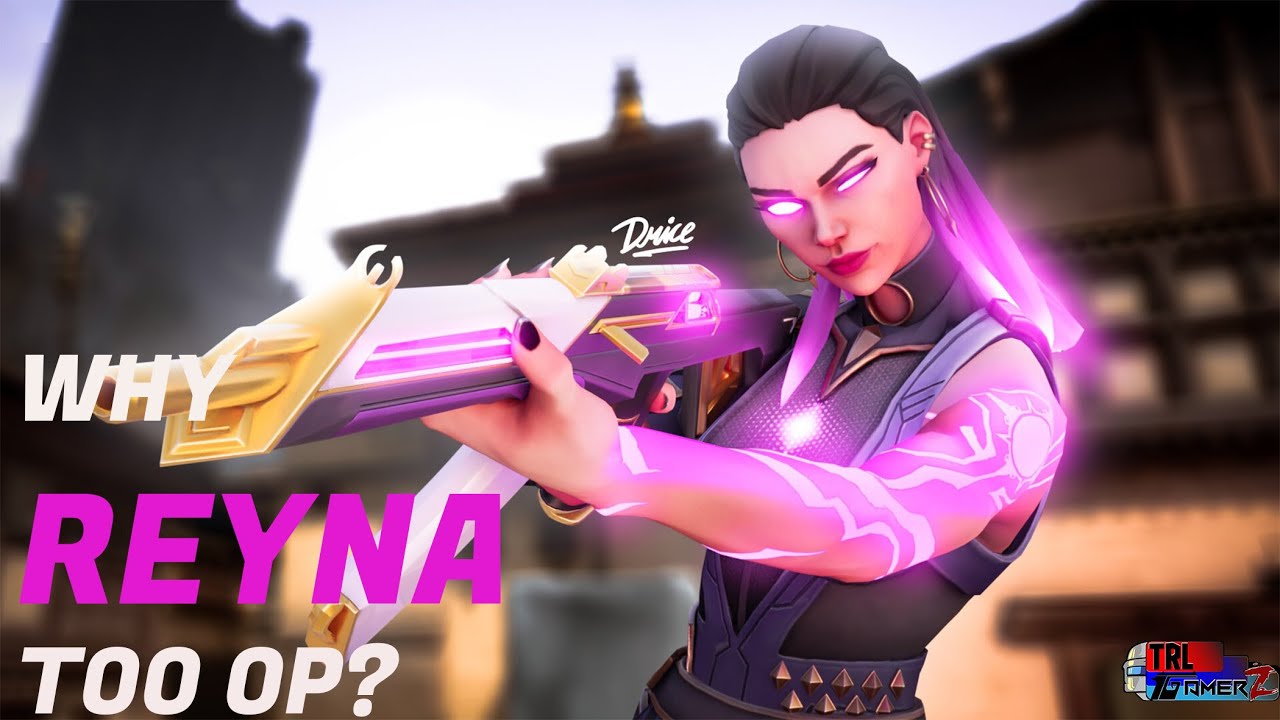 WHY REYNA TOO OP?? | REYNA Highlights #TRLGAMERZ - YouTube
