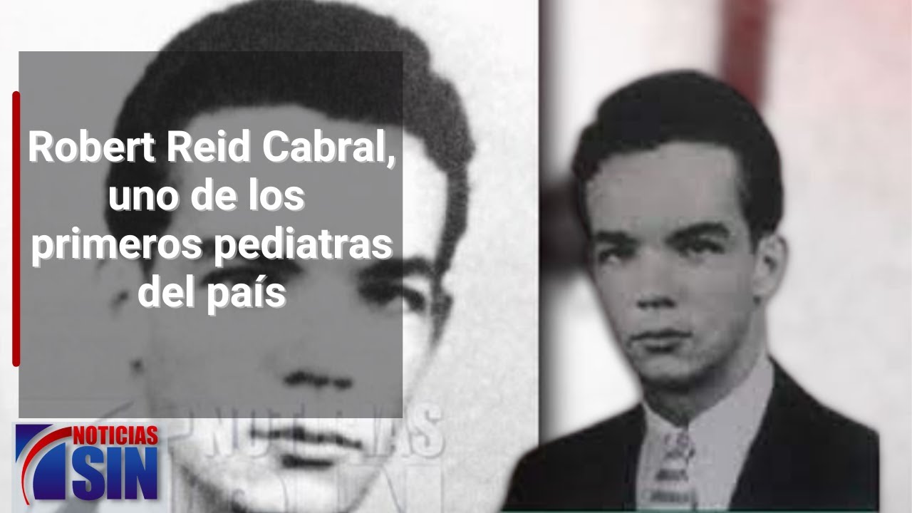 Médico, pediatra y humanista, Robert Reid Cabral - YouTube