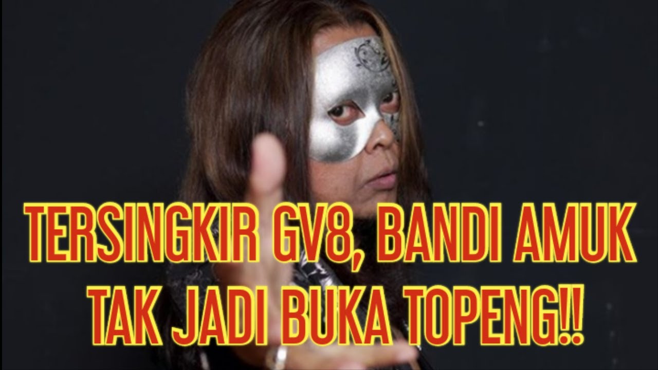 BANDI AMUK KECEWA TERSINGKIR GV8!! BANDI TAK JADI BUKA TOPENG! - YouTube