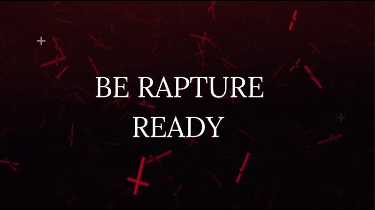 Be Rapture Ready || Kingdom Life Ministries || Bro. Rawle Ramdhanie ...