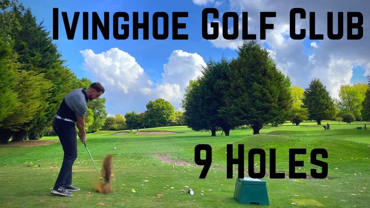 Ivinghoe Golf Club | 9 Holes - YouTube