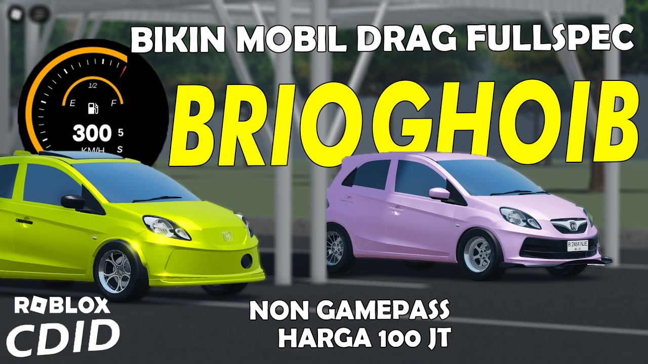 Iseng Bikin Mobil Drag FullSpec Non Gamepass, Malah Jadi Brio Spec ...