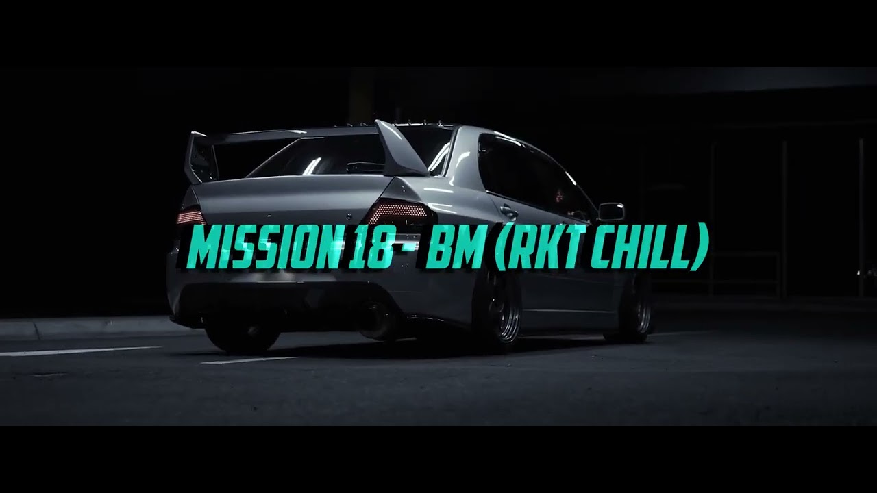 MISSION 18 - BM (RKT CHILL) - DJ ALE ft.@alangomezok @BMCanalOficial ...