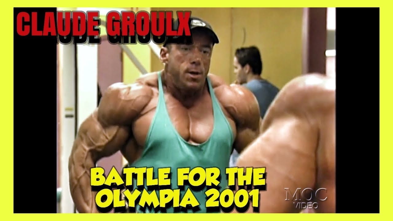 CLAUDE GROULX - BACK WORKOUT - BATTLE FOR THE OLYMPIA 2001 DVD - YouTube