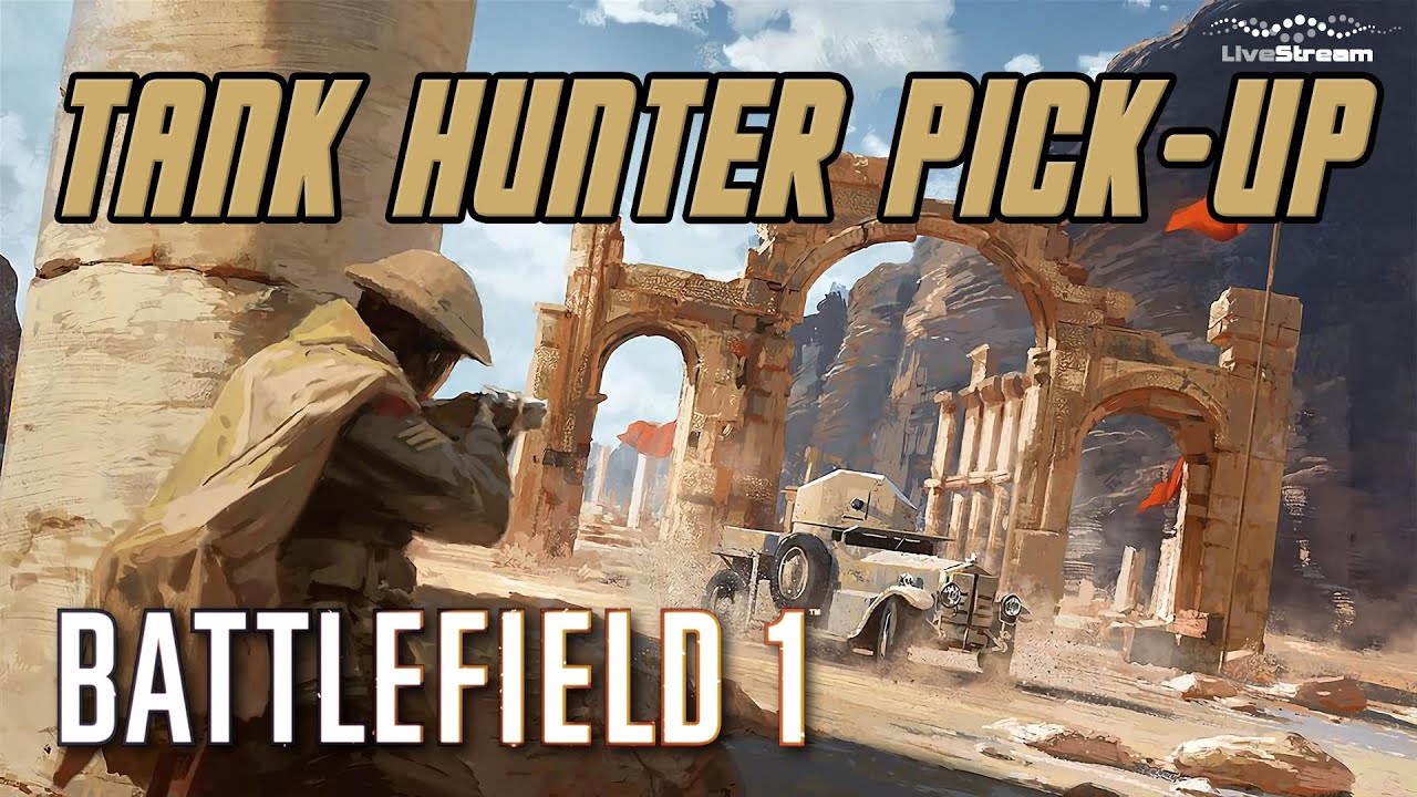 BF1 - Tank Hunter Elite Pick-up - YouTube