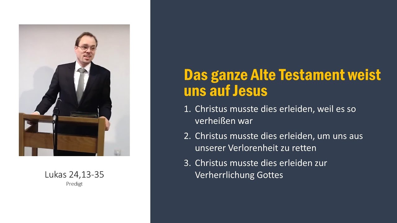 Lukas 24,13-35 | Das ganze Alte Testament weist uns auf Jesus - YouTube