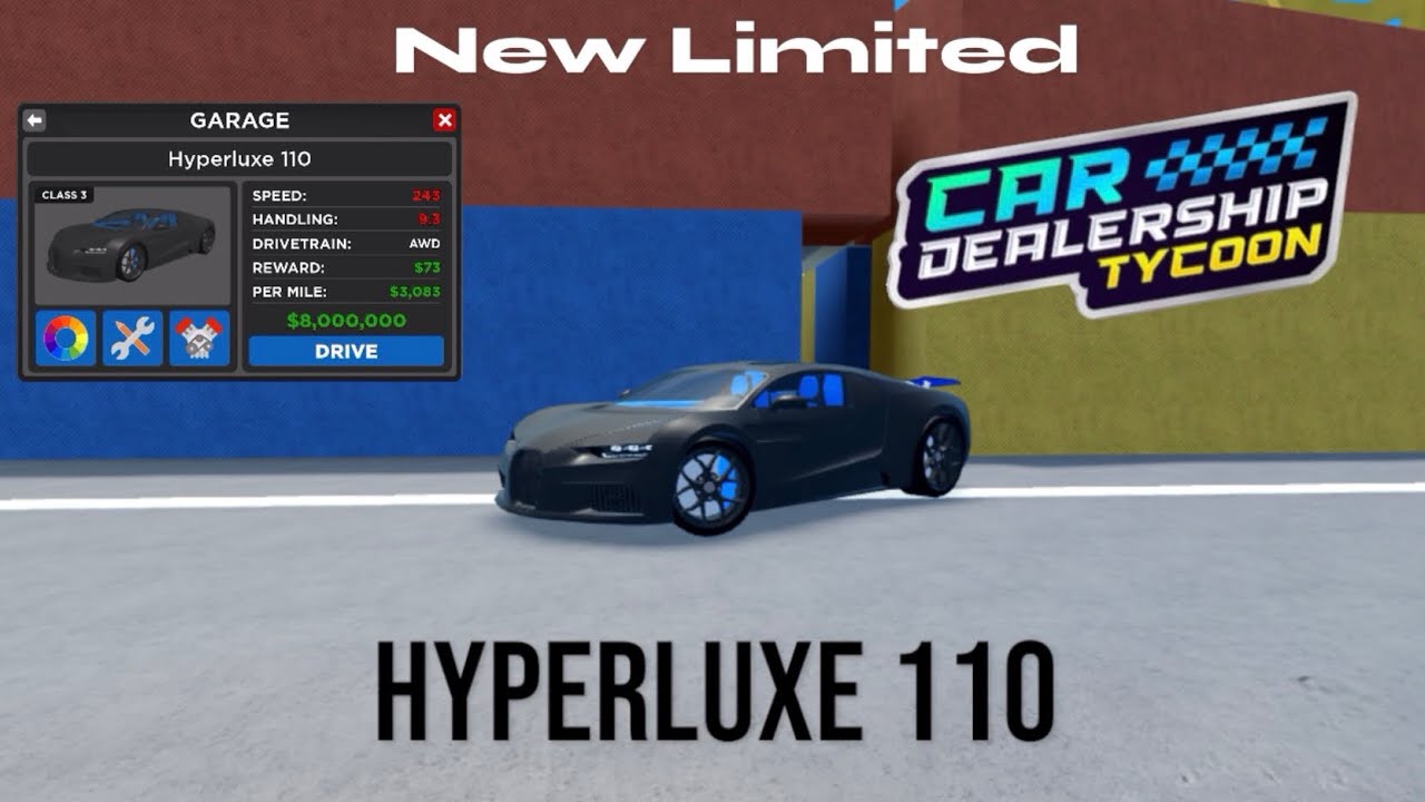 Roblox car dealership tycoon NEW LIMITED HYPERLUXE 110 - YouTube