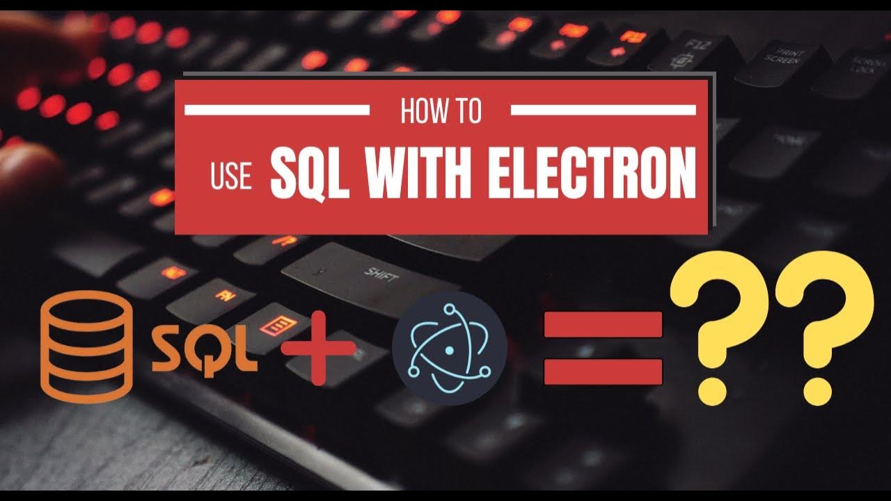 How to use SQL with Electron to build Desktop Applications| sequelize ORM - YouTube