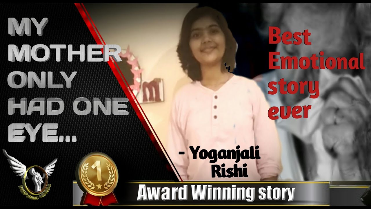 EMOTIONAL STORY || My Mother Only Had One Eye || I.W.INSPIRING WORDS ...