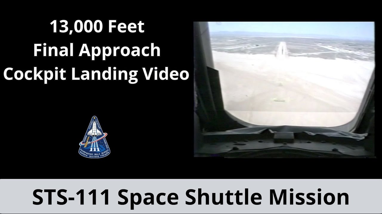 13,000 Feet Space Shuttle Final Approach | Cockpit Camera | STS-111 - YouTube