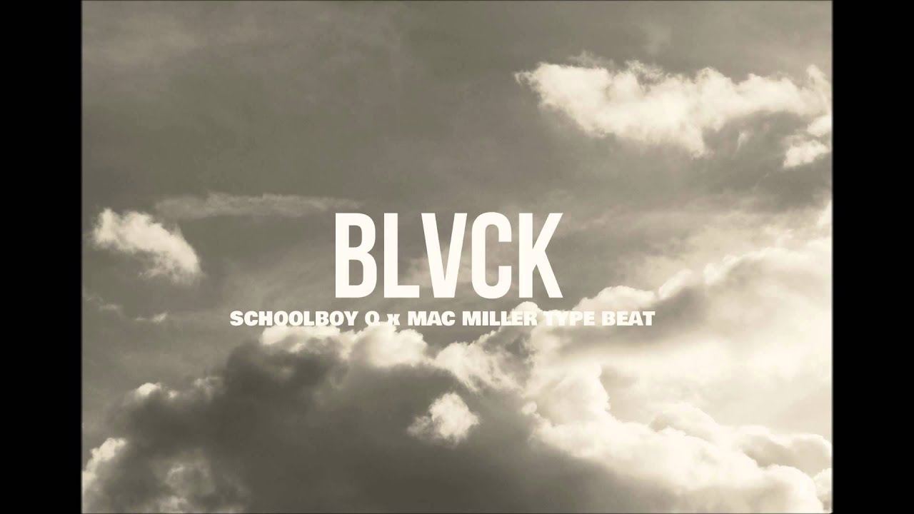 ScHoolboy Q x Mac Miller Type Beat - BLVCK [prod. Relevant Beats] - YouTube