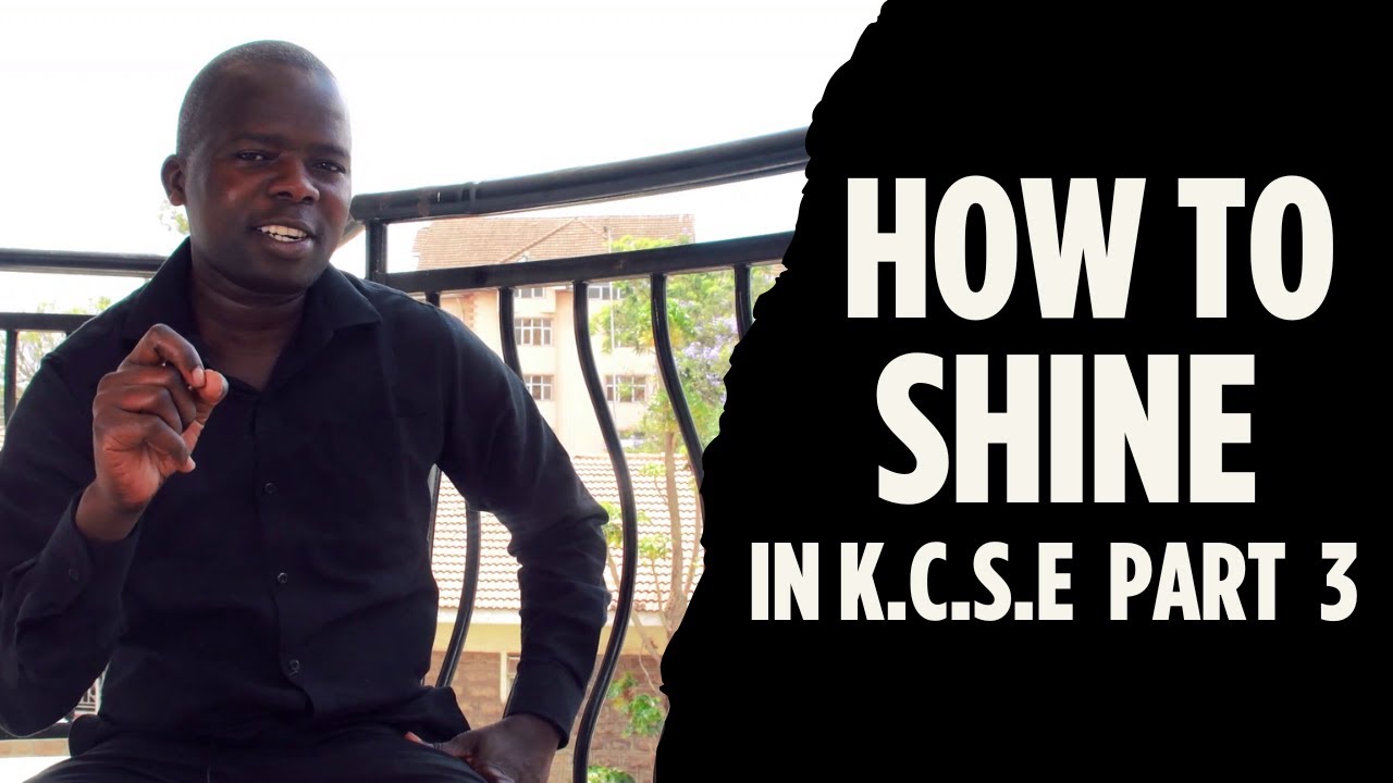 How to Shine in K.C.S.E PART 3 (Revising English Paper 1) - Sir Spencer ...