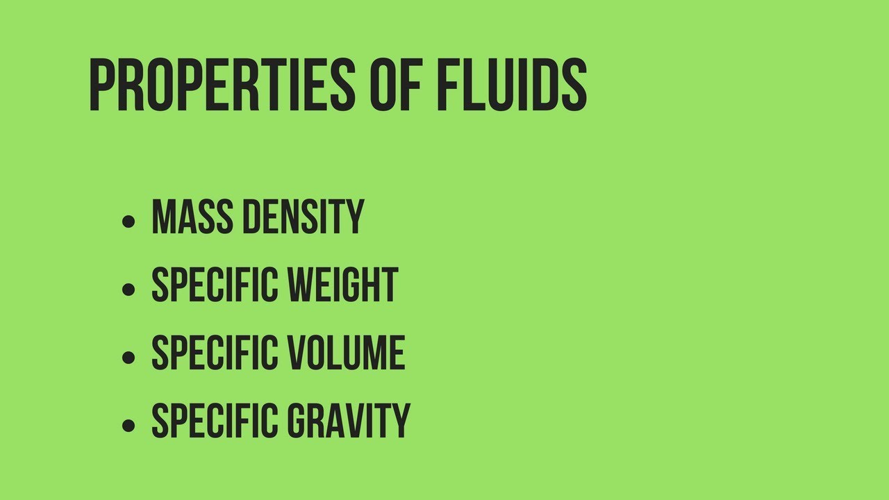 PROPERTIES OF FLUIDS- Mass density, Specific Weight, Specific Volume ...